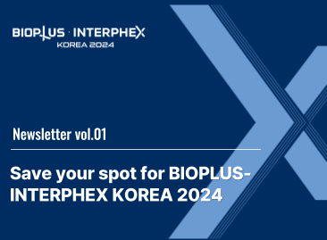 Vol. 01 Save your spot for BIOPLUS-INTERPHEX KOREA 2024